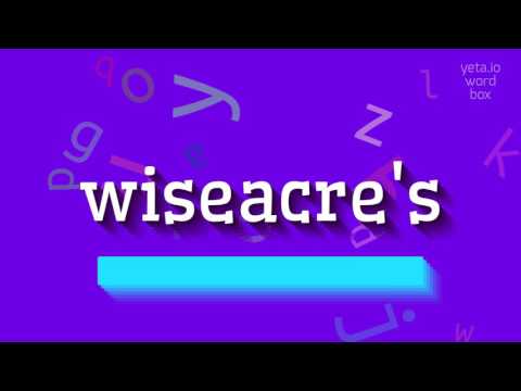 How to say "wiseacre's"! (High Quality Voices)