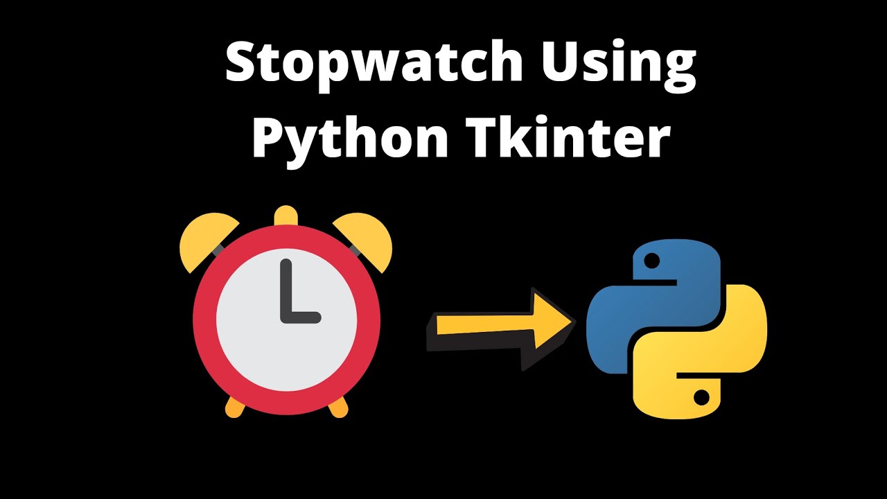 How to make GUI stopwatch using python?