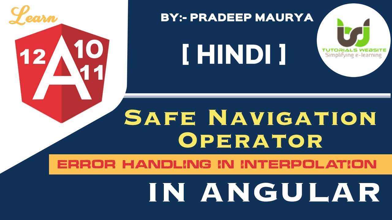 Safe Navigation Operator Error Handling In Interpolation Angular Tutorials In Hindi Part