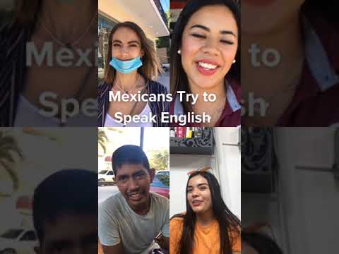 MEXICANS SPEAK ENGLISH WITH ME