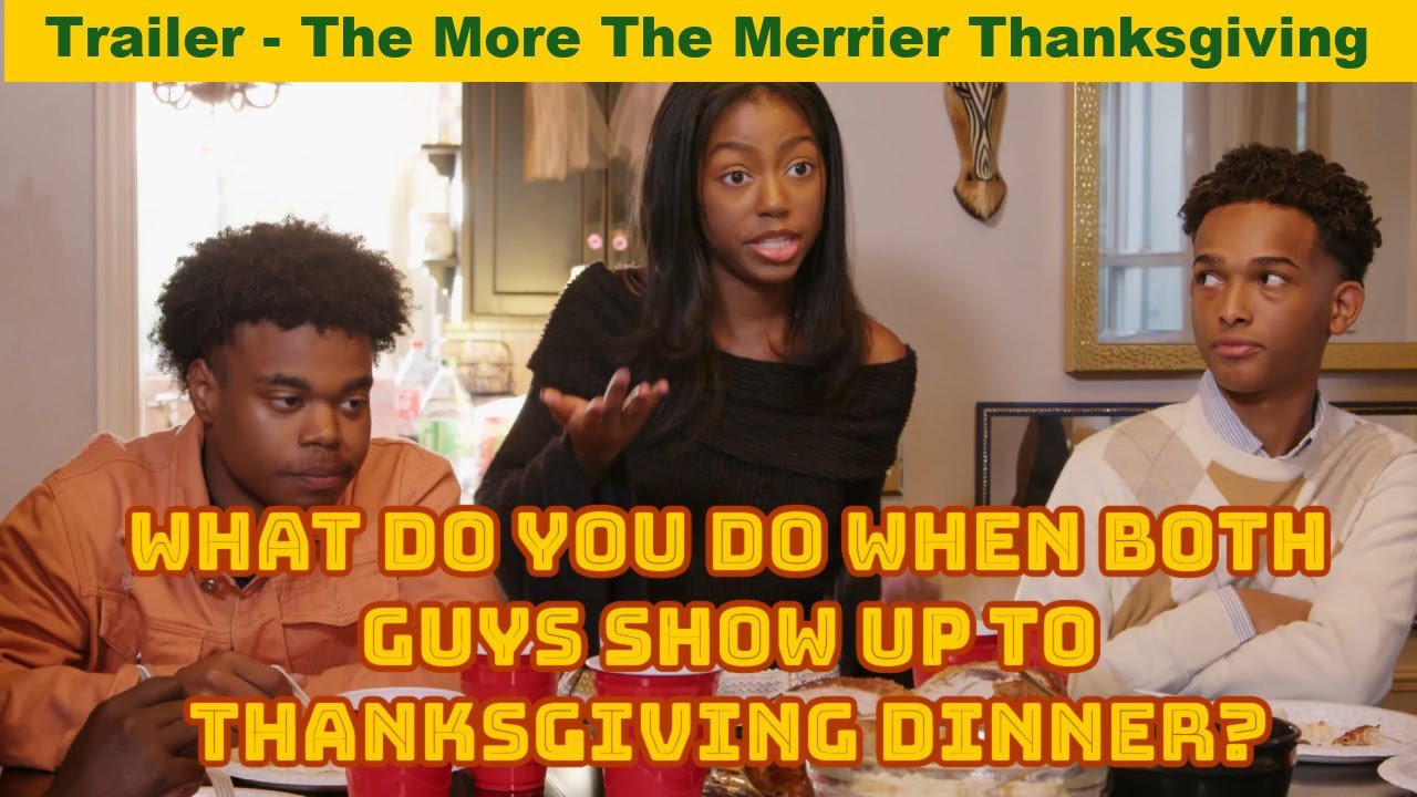 The More The Merrier-Thanksgiving Trailer