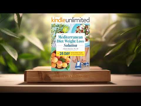 [Review] The Mediterranean Diet Weight Loss Solution (Julene Stassou MS RD) Summarized.