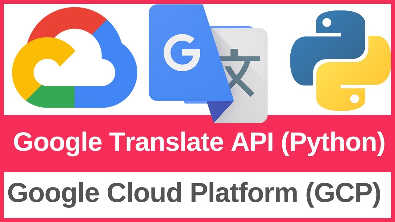 How to Use Google Translate API via GCP with Python Code | Google Cloud Platform