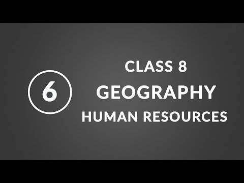 Chapter 6: Human Resources | Geography Class 8 NCERT