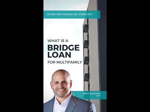 What is a Bridge Loan for Multifamily?