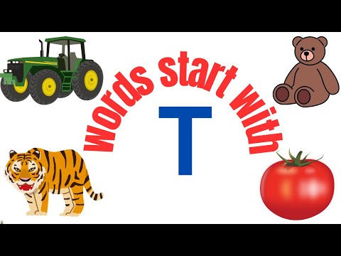 WORDS THAT BEGIN WITH ALPHABET T | THINGS THAT START WITH LETTER T | LEARNING VIDEOS FOR KIDS