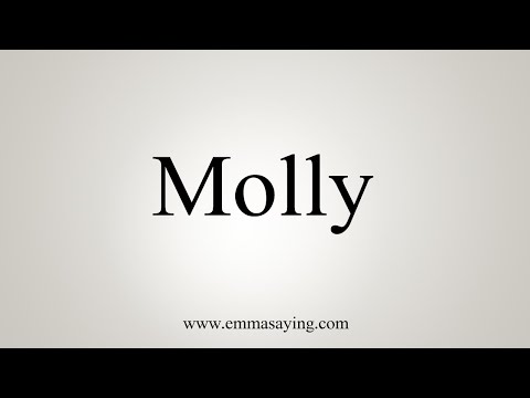 How To Say Molly