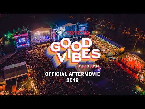 Official Aftermovie | Good Vibes Festival 2018