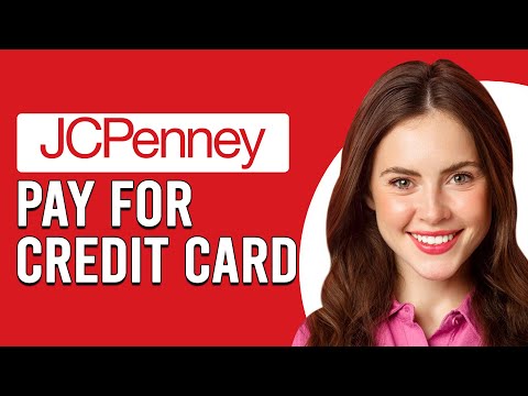 How To Pay For JCPenney Credit Card (How Do I Pay For JCPenney Credit Card?)