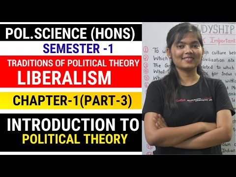 Traditions of Political Theory: Liberal (Part-3) BA Pol.Science Hons ...