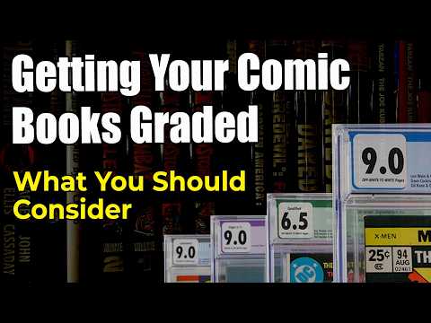 Getting Your Comic Books Graded? When you Should or Should Not Submit Your Comic Books to CGC