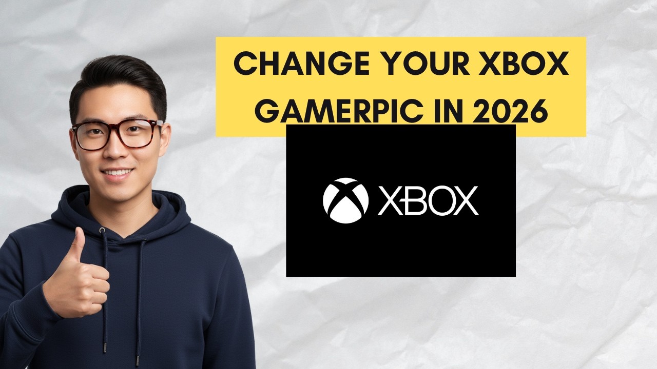 How to Change Your Xbox Gamerpic in 2026