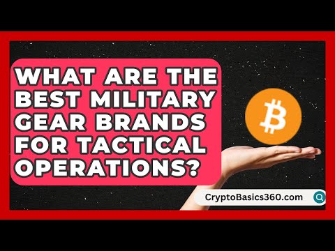 What Are the Best Military Gear Brands for Tactical Operations? | Battle Tested Brotherhood