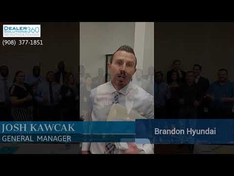 Sales Recruiting - Josh Kawcak, General Manager - Brandon Hyundai