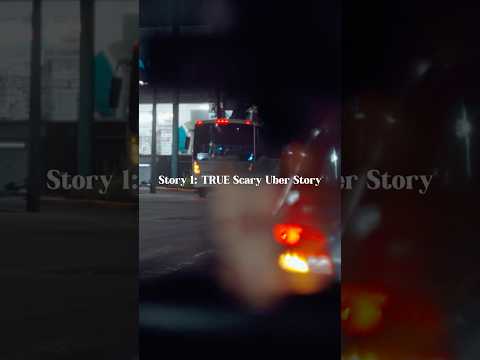 TRUE Scary Uber Story
