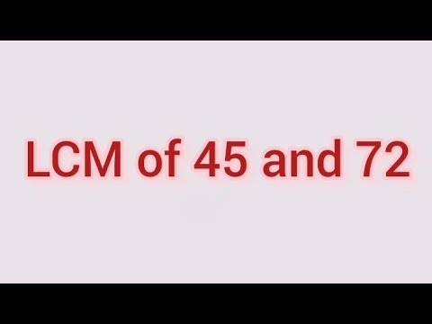 LCM of 45 and 72 | Learnmaths