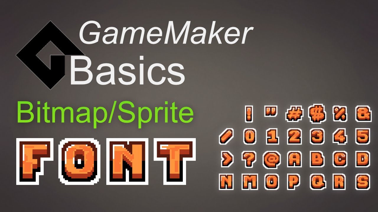 Bitmap/Sprite fonts - How to use [Game Maker | Basics]