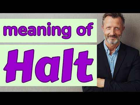 Halt | Meaning of halt
