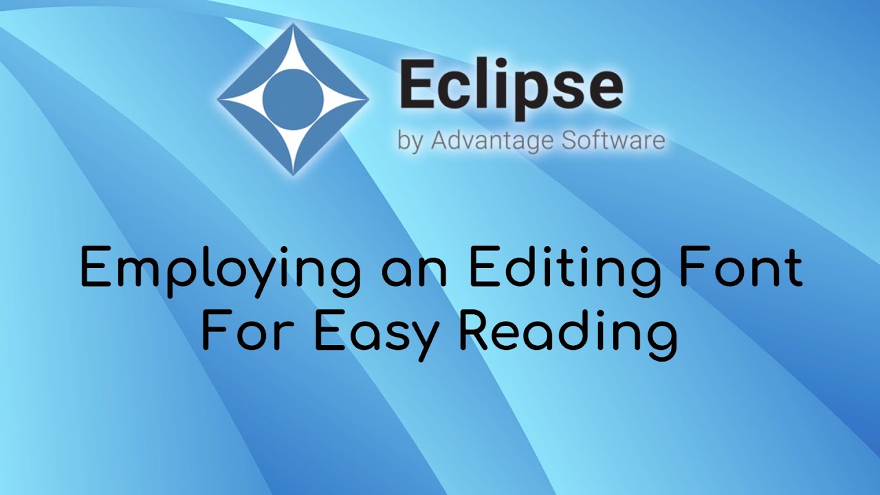 Employing an Editing Font For Easy Reading