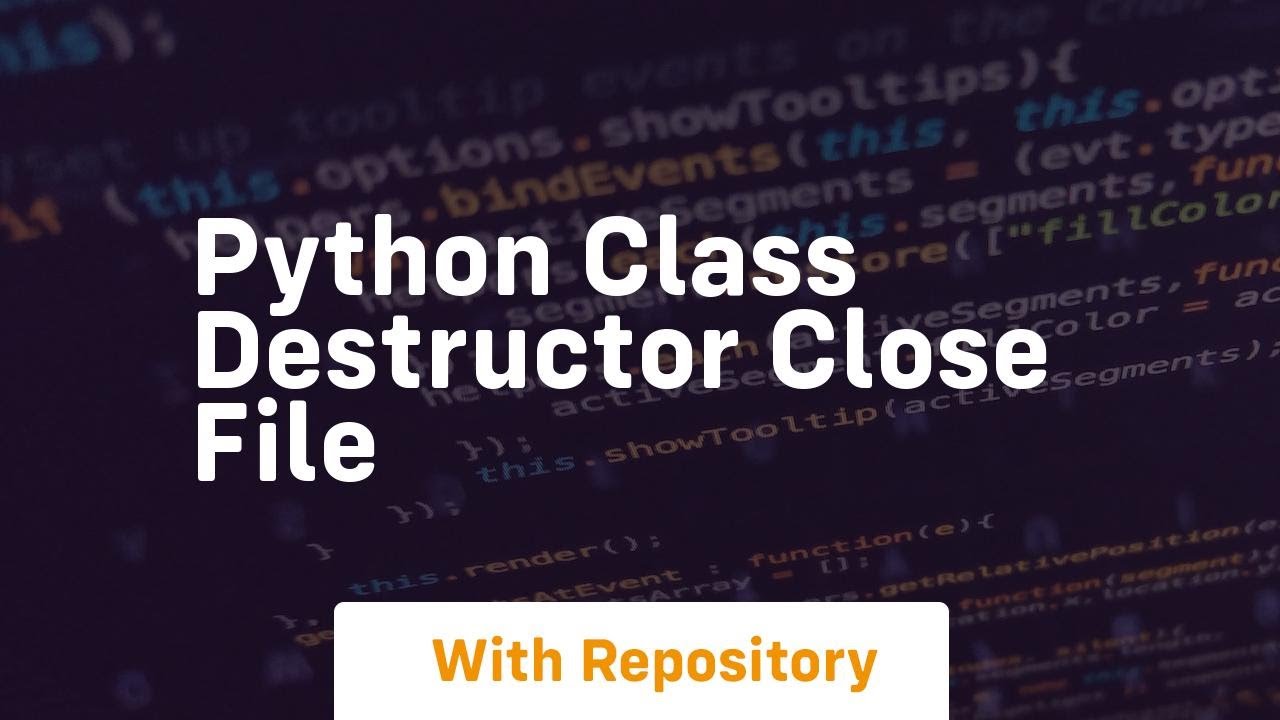 python class destructor close file
