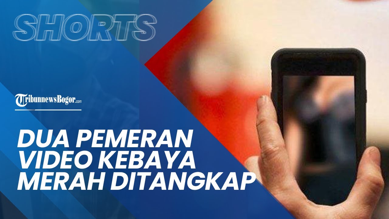 Dua Pemeran Video Asusila Wanita Kebaya Merah Ditangkap Polda Jatim, Ternyata Warga Surabaya ...