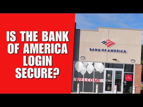 Is the Bank of America Login Secure? Find Out Now!