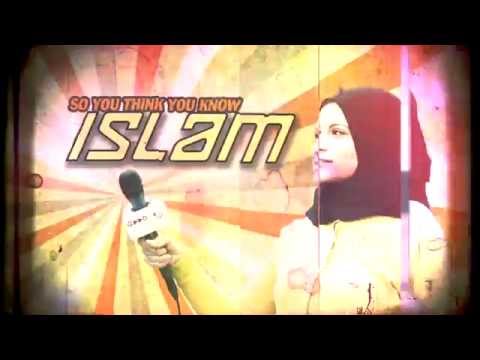 So you think you know Islam