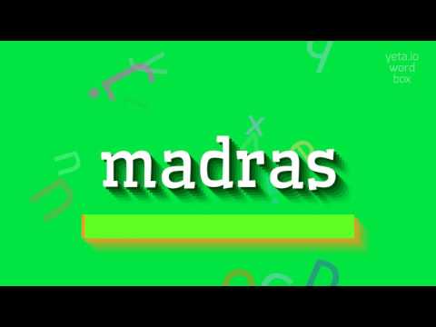 MADRAS - HOW TO PRONOUNCE MADRAS?