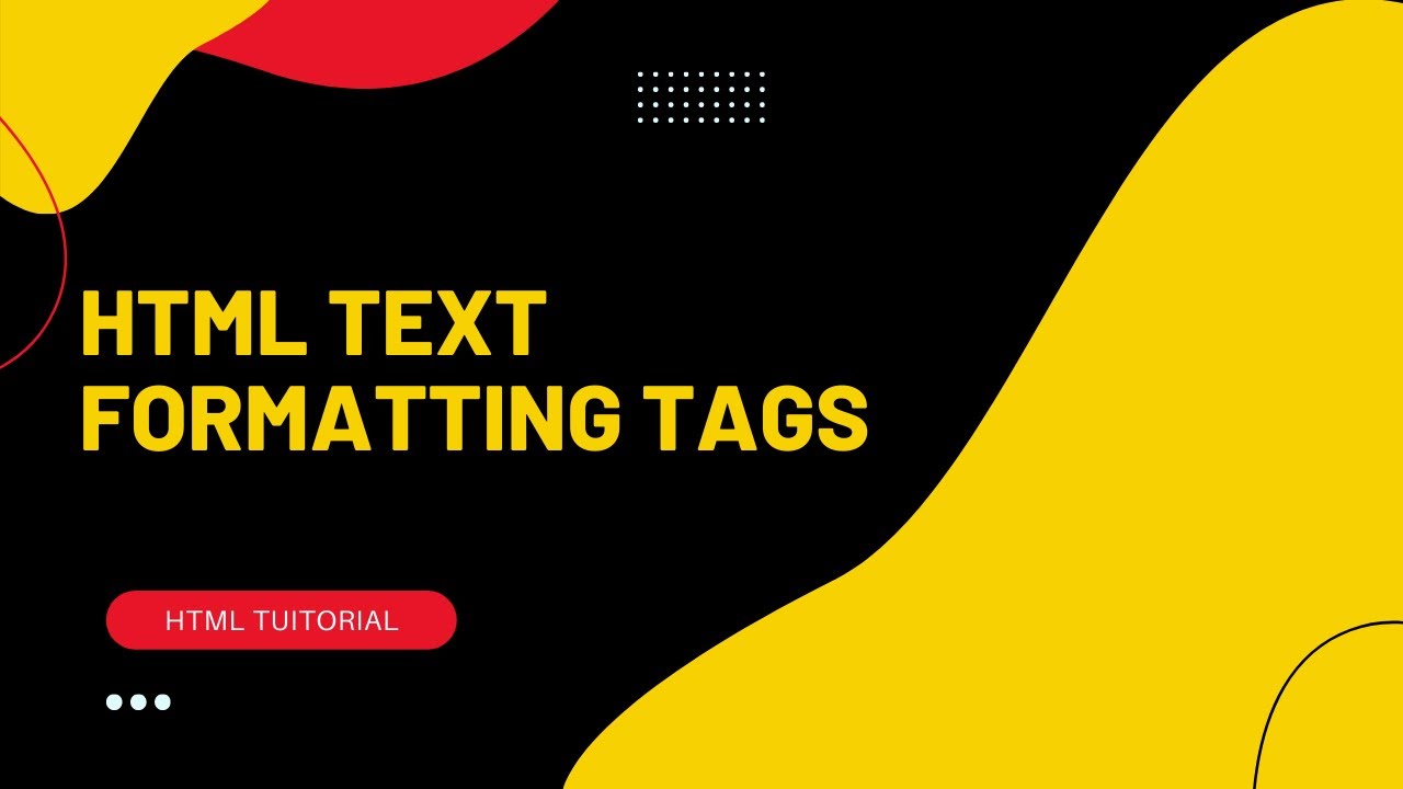 Html tutorial for beginner - part 3 - Text formatting tags