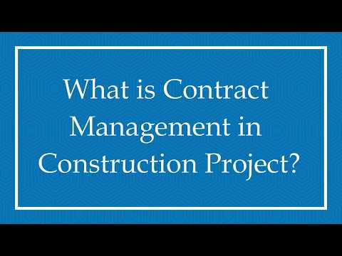 What is Contract Management in Construction Project?