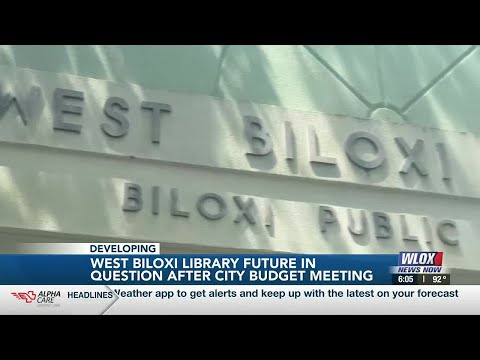 West Biloxi library future in question after city budget meeting
