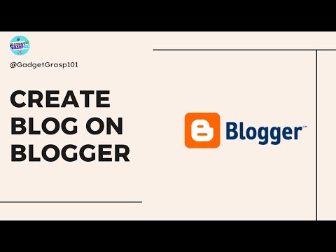 How to Create Blog with Blogger.com