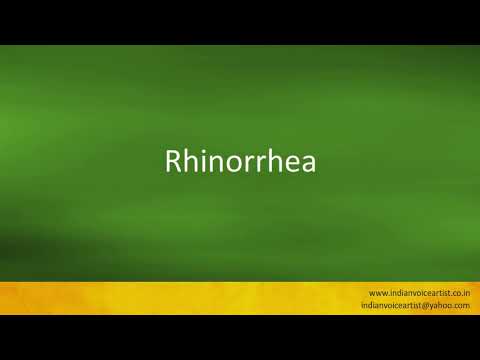 Pronunciation of the word(s) "Rhinorrhea / Rhinorrhoea".
