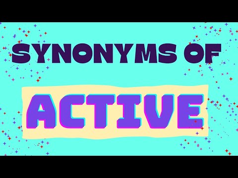Synonyms of ACTIVE