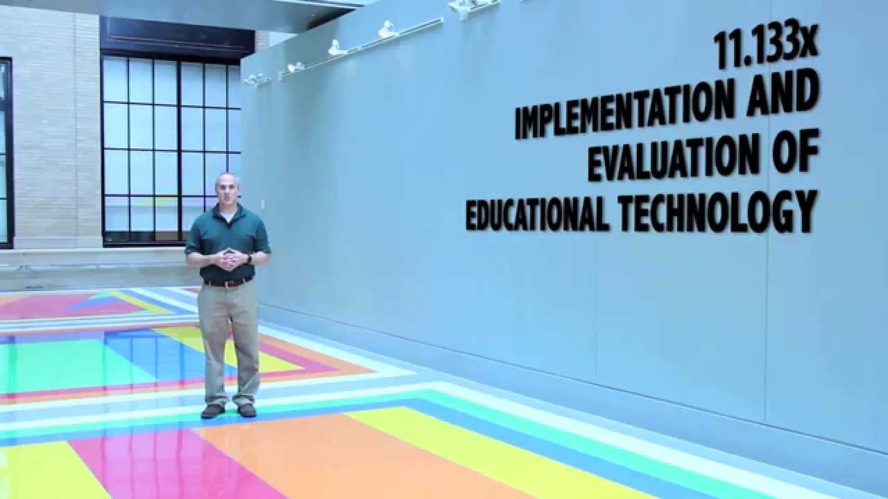 Implementation and Evaluation of Educational Technology | MITx on edX | Course About Video