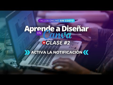🔴Clase #2 - Taller Gratuito Aprende a Diseñar en Canva desde cero - 21 de Junio/2025