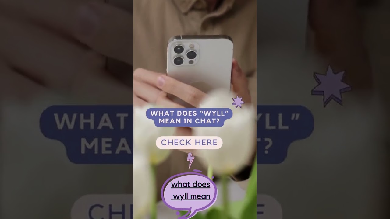 What Does WYLL meaning in text ? (Explained)  #textingstory #youtube #youtubeshorts #wymll #slangs