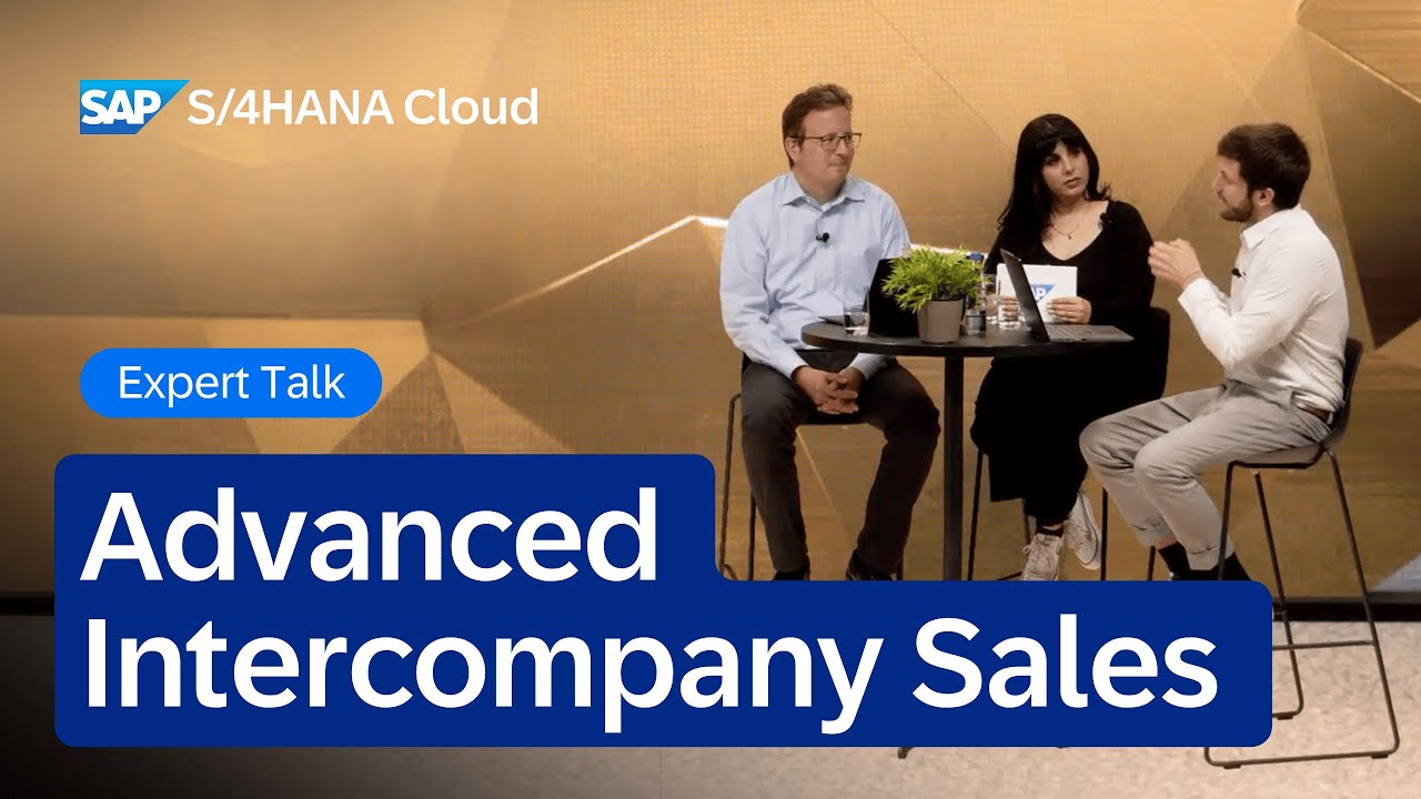 Advanced Intercompany Sales in SAP Cloud ERP | Expert Talk