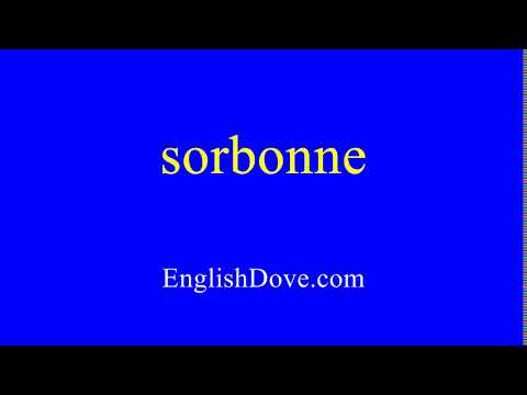 How to pronounce sorbonne in American English.