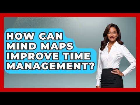 How Can Mind Maps Improve Time Management? - The Time Management Pro