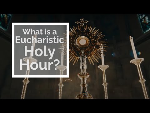 What Is a Eucharistic Holy Hour?