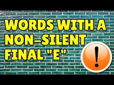 The Final "E" Is NOT Silent In These 12 Words!