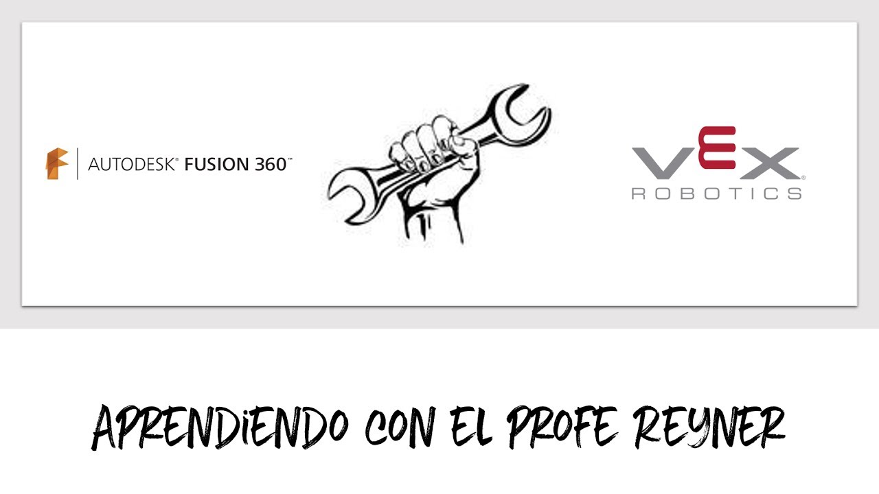 Vex en Fusion 360, tutoriales en español - VEX V5 General Discussion ...