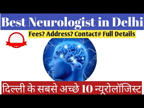 Best Neurologist In Delhi, NCR | दिल्ली के सबसे अच्छे 10 न्यूरोलॉजिस्ट