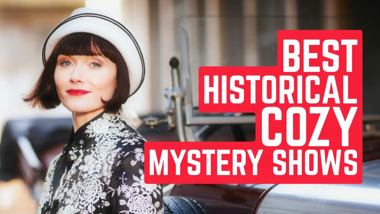 12 Historical Cozy Mystery Shows That Solve Crimes in Style
