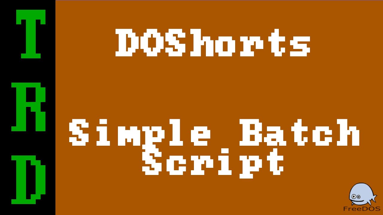 DOShorts | Simple Batch Script | FreeDos
