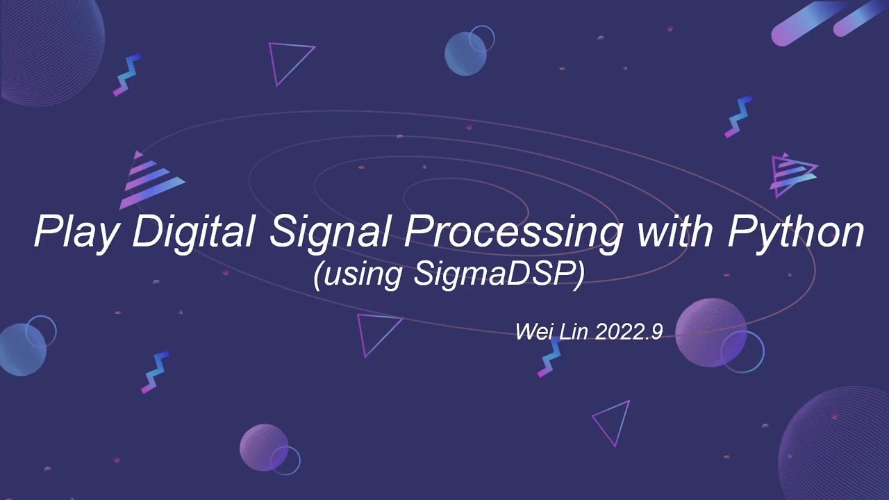 Play Digital Signal Processing with Python (using SigmaDSP)