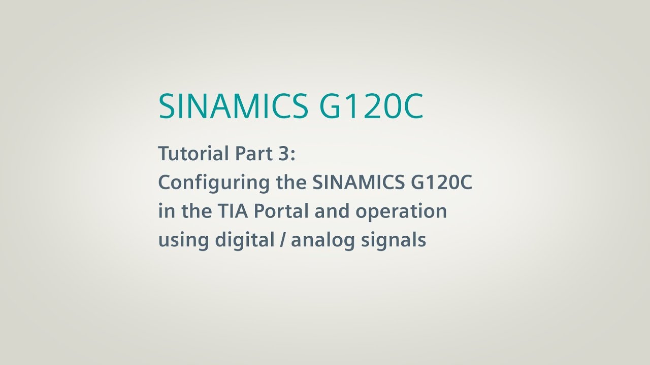 SINAMICS G120C Converter, Tutorial Part 3
