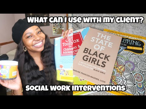 SOCIAL WORK INTERVENTIONS FOR CHILDREN AND ADULT CLIENTS!