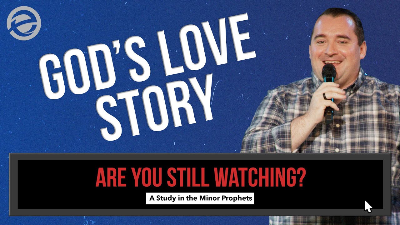 1. God's Love Story - Evangel Church